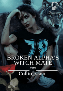 BROKEN ALPHA'S WITCH MATE-Dreame