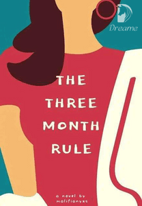 THE THREE MONTHS RULES-Dreame
