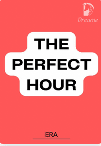 The Perfect Hour-Dreame