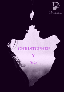 CHRISTOPHER Y YO-Dreame