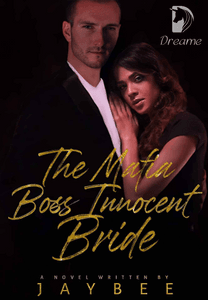 The Mafia Boss Innocent Bride-Dreame