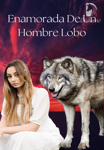 Enamorada De Un Hombre Lobo-Dreame