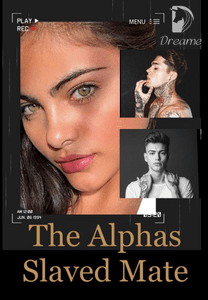 The Alphas Slaved Mate-Dreame