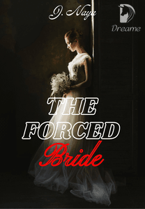 The Forced Bride-Dreame