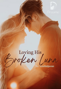Loving His Broken Luna-Dreame
