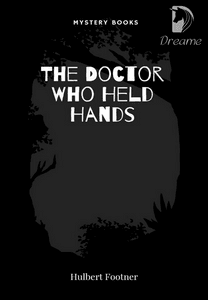 The Doctor Who Held Hands-Dreame