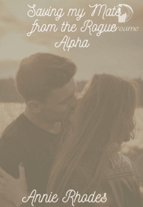 Saving My Mate From The Rogue Alpha-Dreame