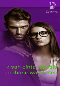 Kisah cinta rahasia mahasiswa -dosen-Dreame