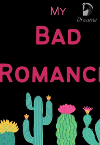 My BAD ROMANCE-Dreame