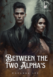 Between the Two Alpha's-Dreame