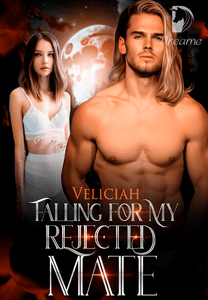 Falling For My Rejected Mate-Dreame