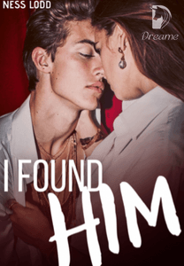 I FOUND HIM-Dreame