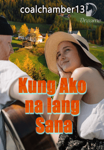 Kung ako na lang sana(Tagalog/Filipino)-Dreame