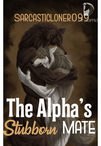 The Alpha's Stubborn Mate-Dreame