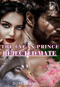 The Lycan Prince Rejected Mate-Dreame