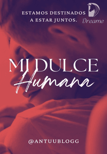 Mi dulce Humana-Dreame