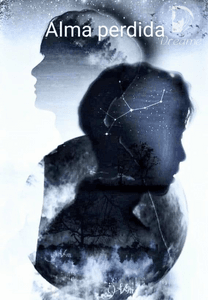 Alma Perdida, -Dreame