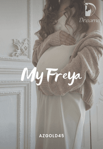 My Freya & Our Miracle Baby-Dreame