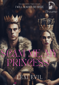 Scam Me, My Princess-Dreame