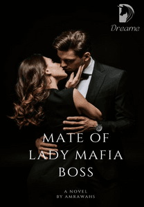Mate of Lady Mafia Boss-Dreame