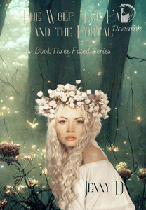 The Wolf, The Fae and The Portal-Dreame