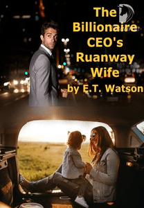 Chapter One - The Billionaire CEO's Runaway Wife - Dreame