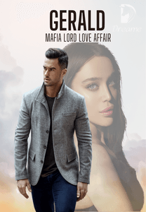 GERALD (MAFIA LORD LOVE AFFAIR)-Dreame