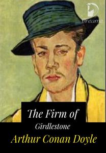 The Firm of Girdlestone-Dreame
