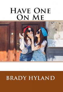 Have One On Me-Dreame